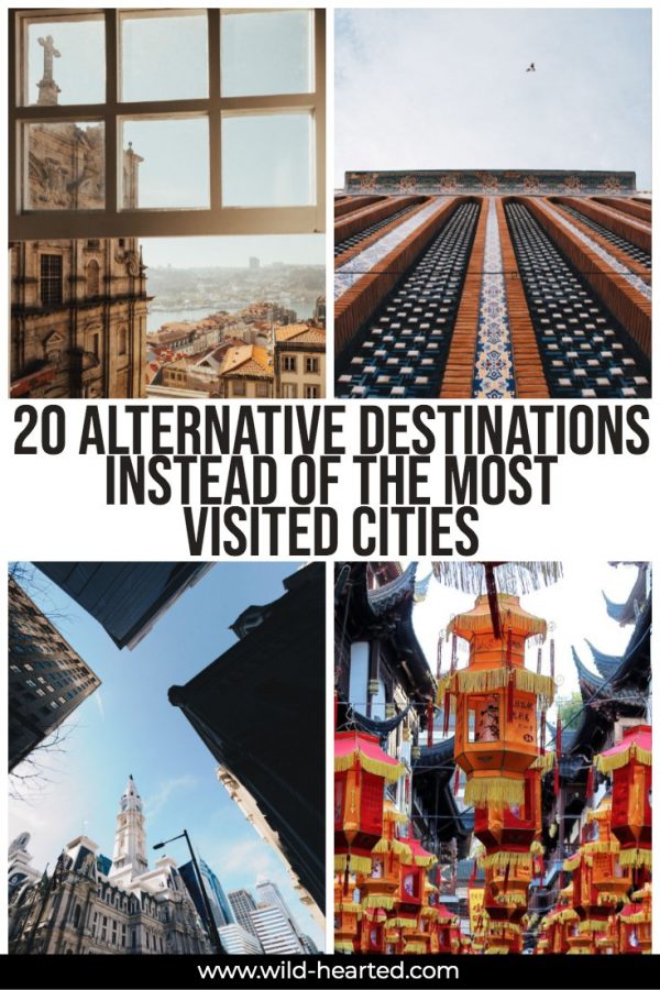 Underrated Travel Destinations | Where to Visit Instead of the Most Visited